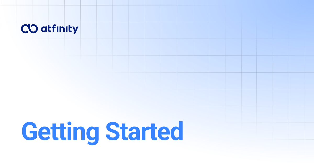 Getting Started | Atfinity Docs